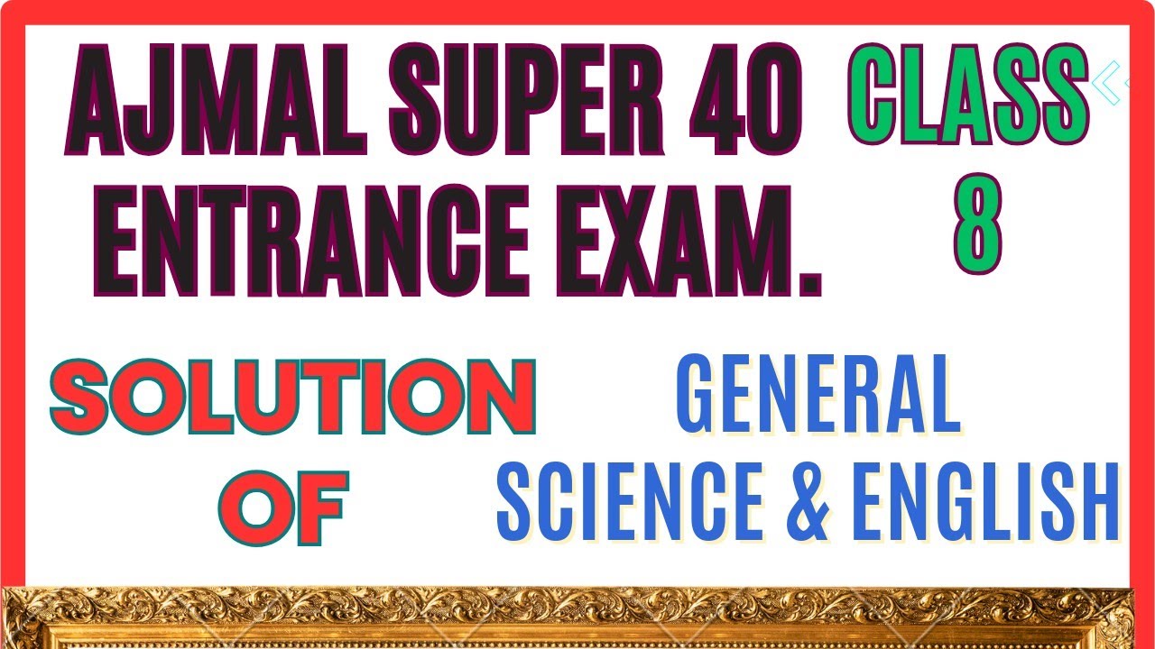 Ajmal super 40 admission guide | solution of 2020 paper q.no.76 - 100 - YouTube