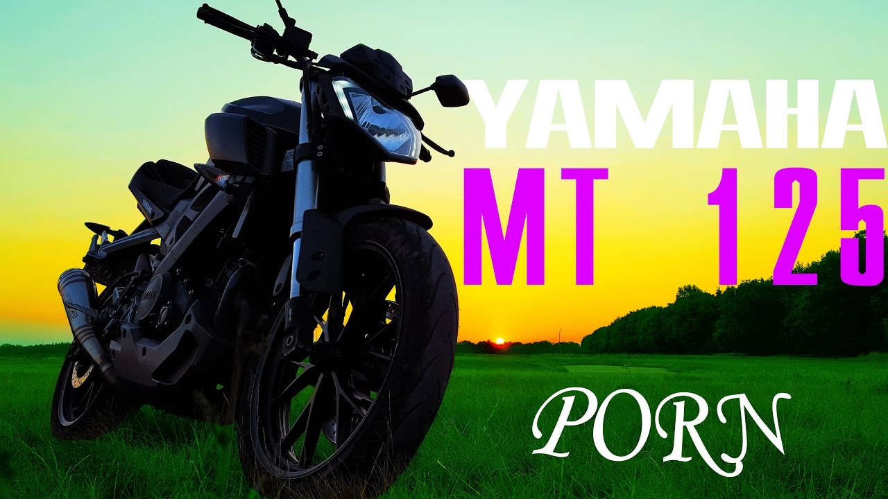 Yamaha Mt 125 Porn Youtube