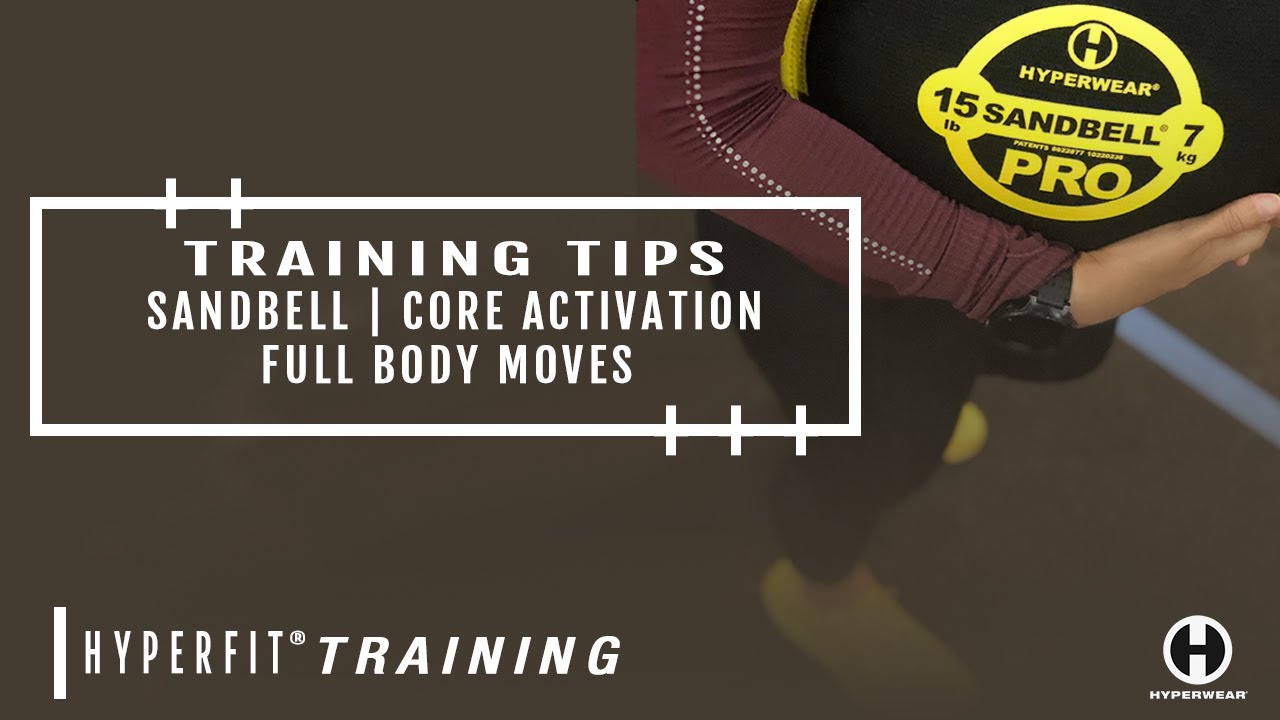 HYPERWEAR | CORE ACTIVATION | HYPERFIT SANDBELL TRAINING TIPS - YouTube