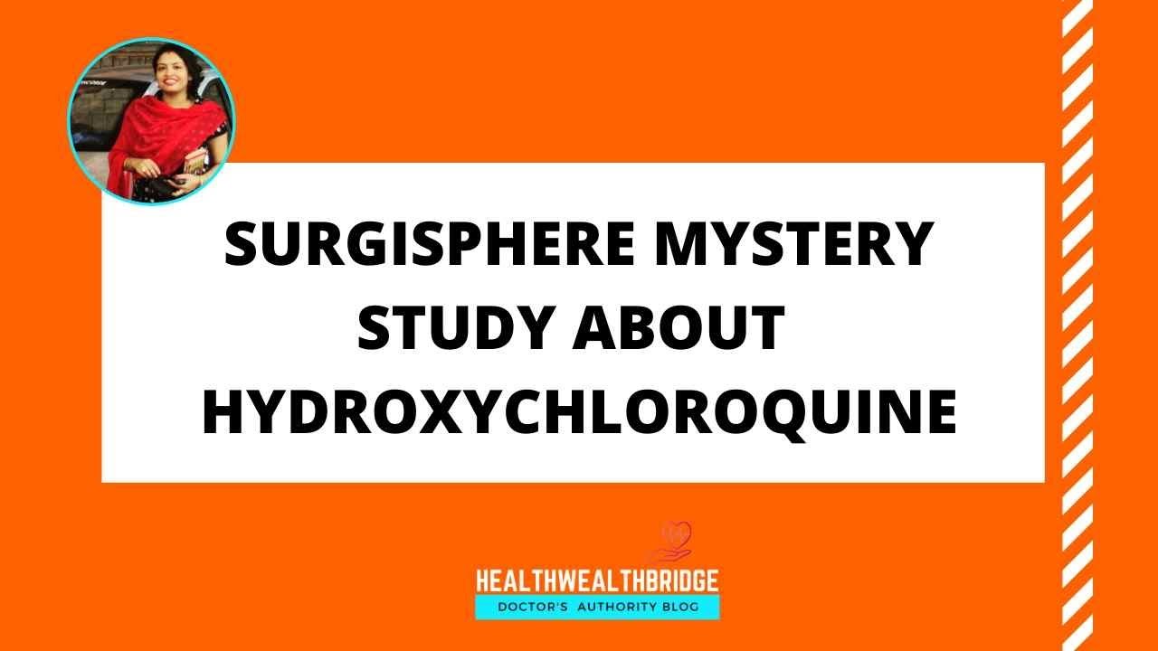 Surgisphere Study on Hydroxychloroquine:What you need to know # ...