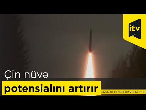 Çin nüvə potensialını artırır