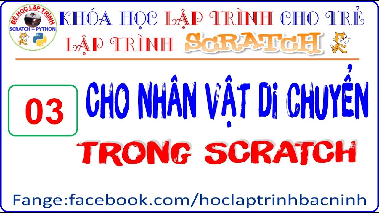 Học Scratch - Bài 3: Làm cho Nhân vật di chuyển trong scratch | Học lập trình scratch - YouTube