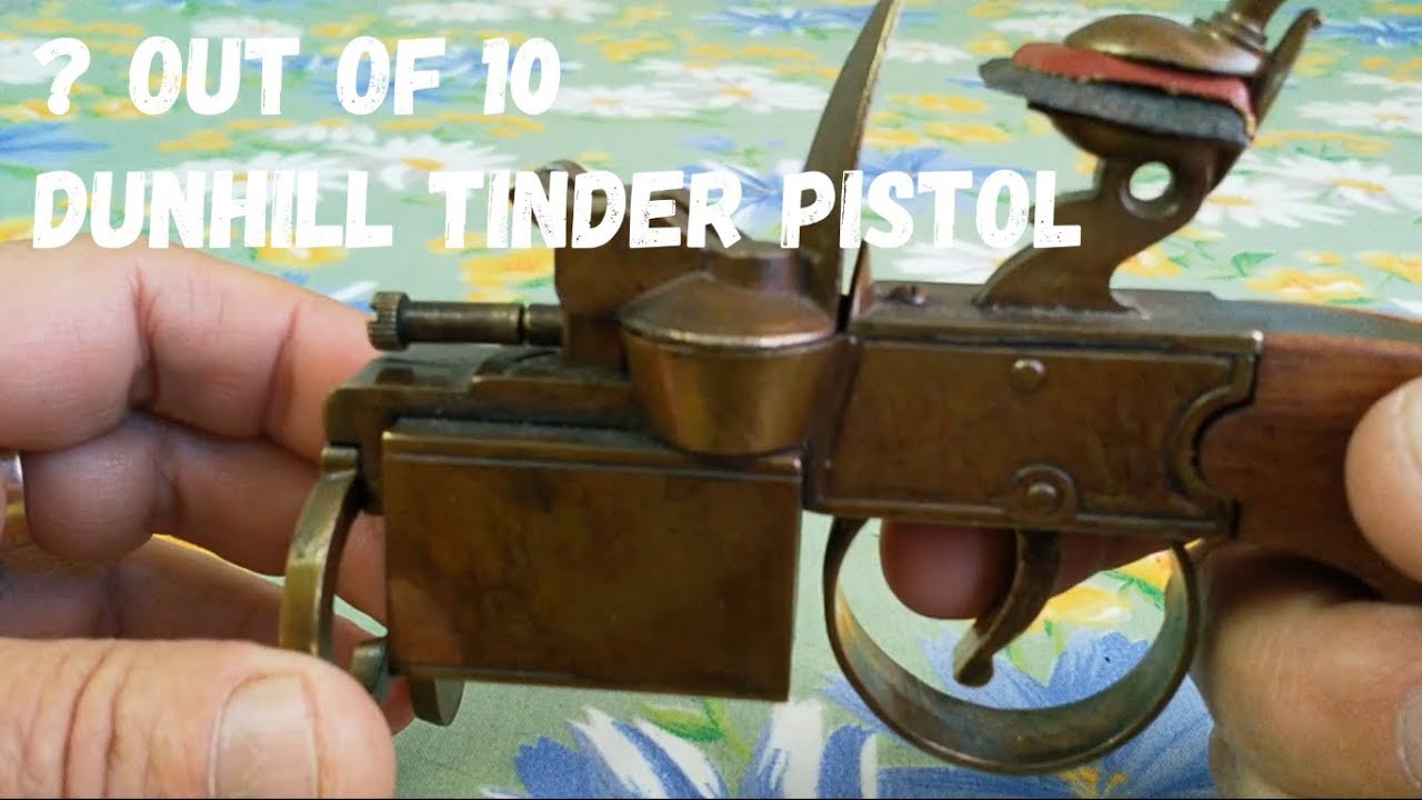 ? out of 10 DUNHILL TINDER PISTOL(? из 10) - YouTube