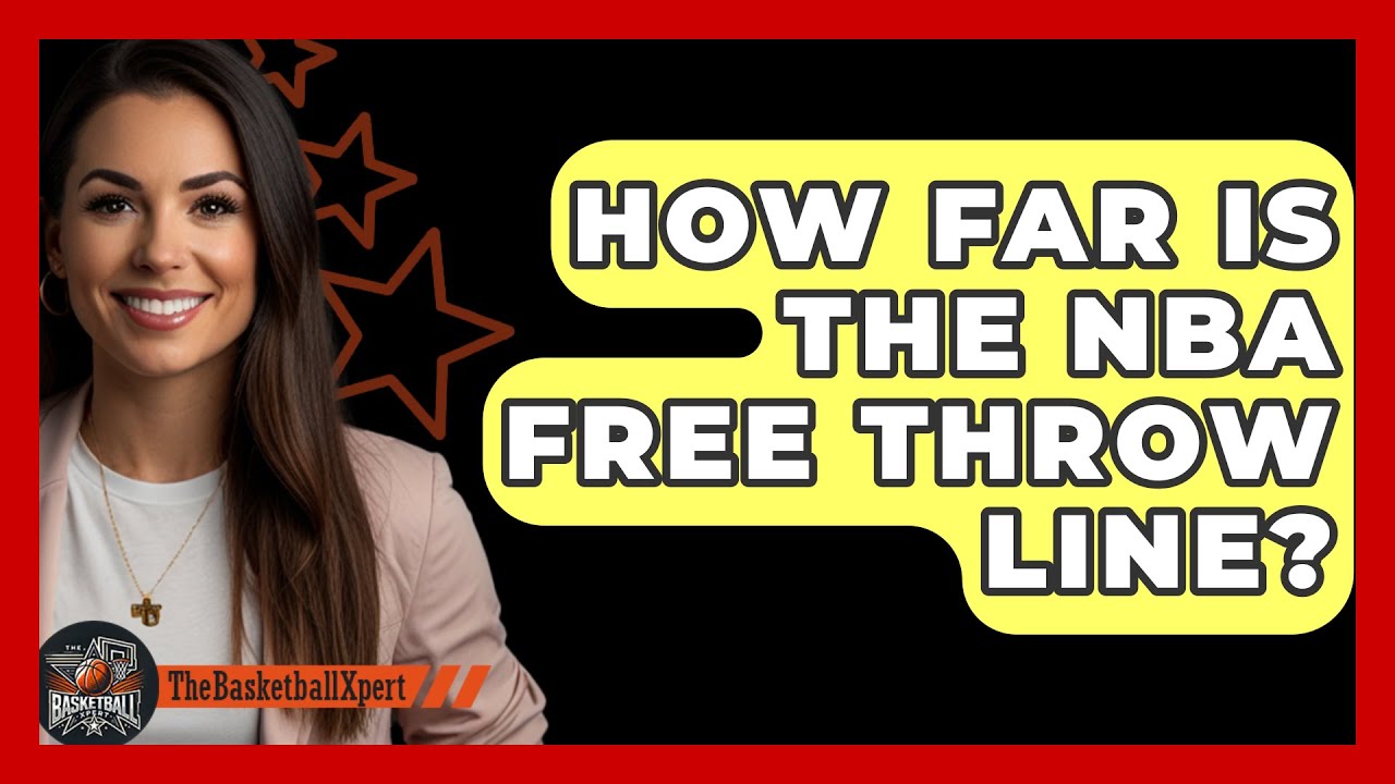 How Far Is The NBA Free Throw Line? - The Basketball Xpert - YouTube