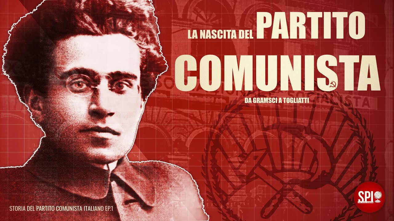 La nascita del Partito Comunista Italiano: da Gramsci a Togliatti [EP.1 ...