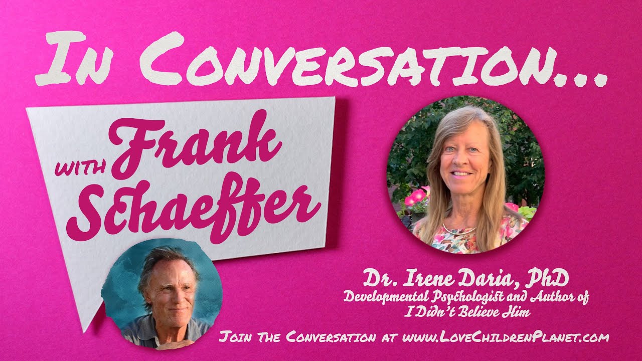 In Conversation… with Frank Schaeffer • Dr. Irene Daria, PhD - YouTube