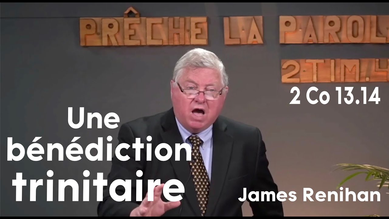 James M. Renihan - Une bénédiction trinitaire - 2 Co 13.13 - YouTube