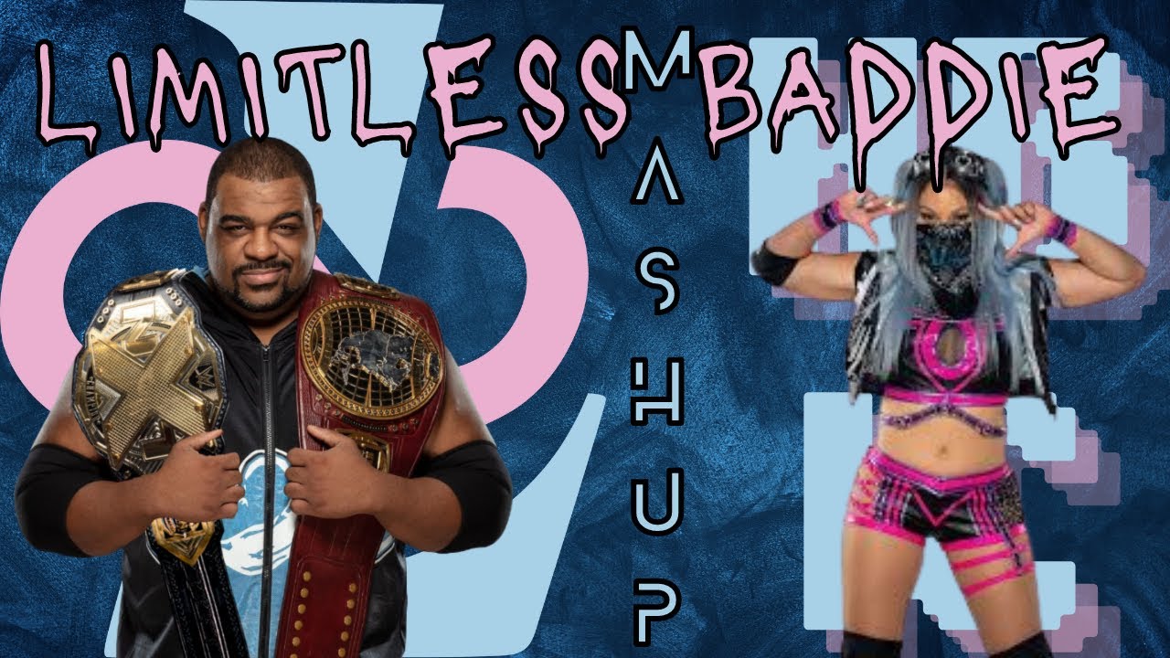 Limitless Baddie - WWE Mashup : KEITH LEE x MIA YIM - YouTube
