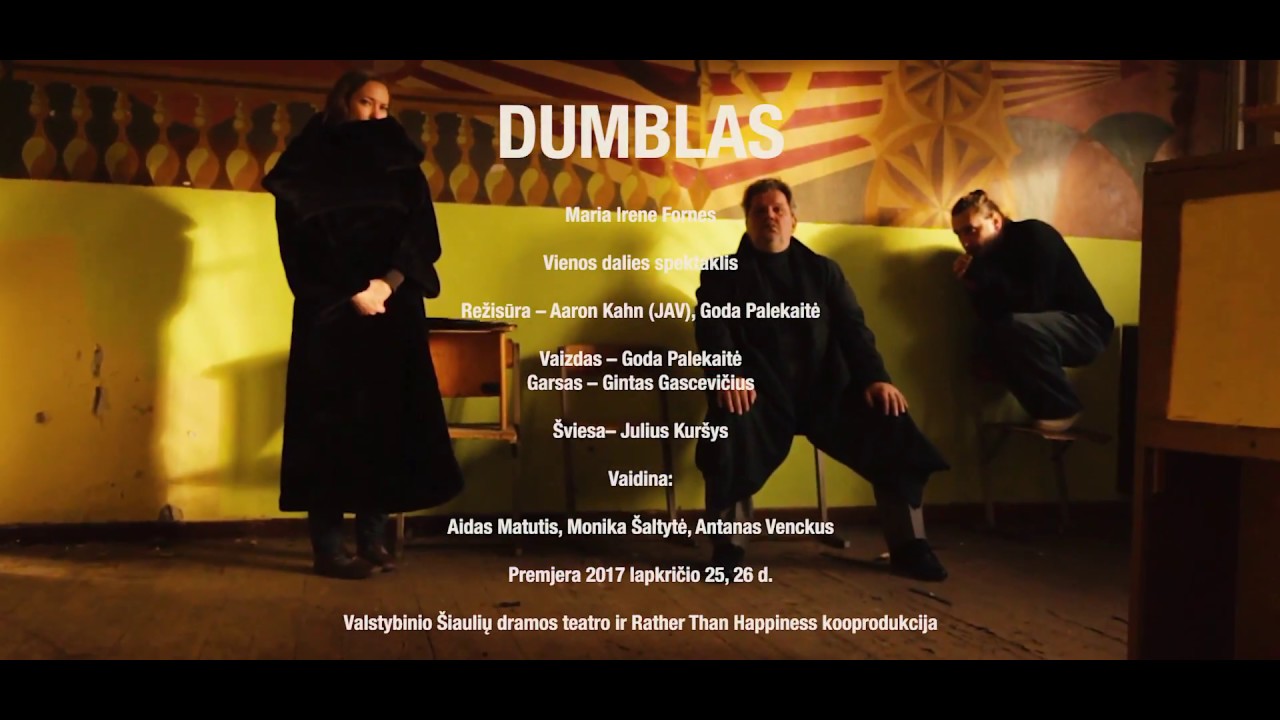 Dumblas – tai spektaklis-sindromas, įvietintas hiperrealizmas - YouTube