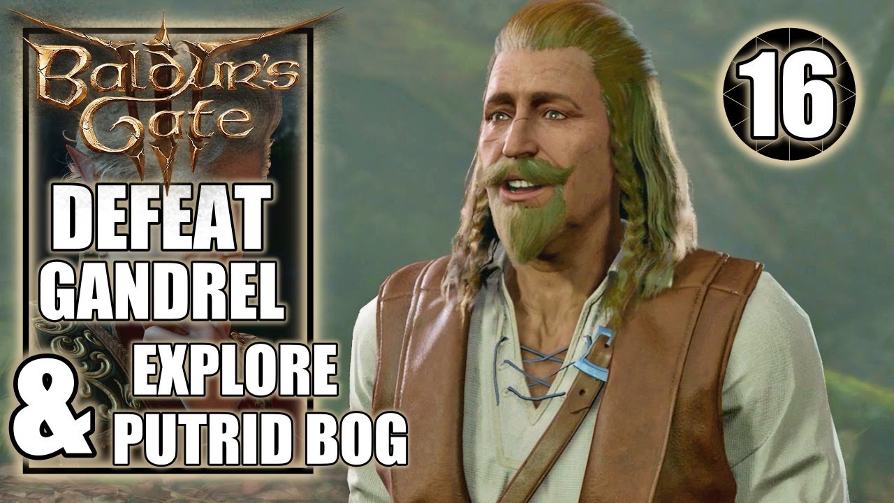 Baldur's Gate 3 – Defeat Gandrel & Explore the Putrid Bog - Walkthrough ...