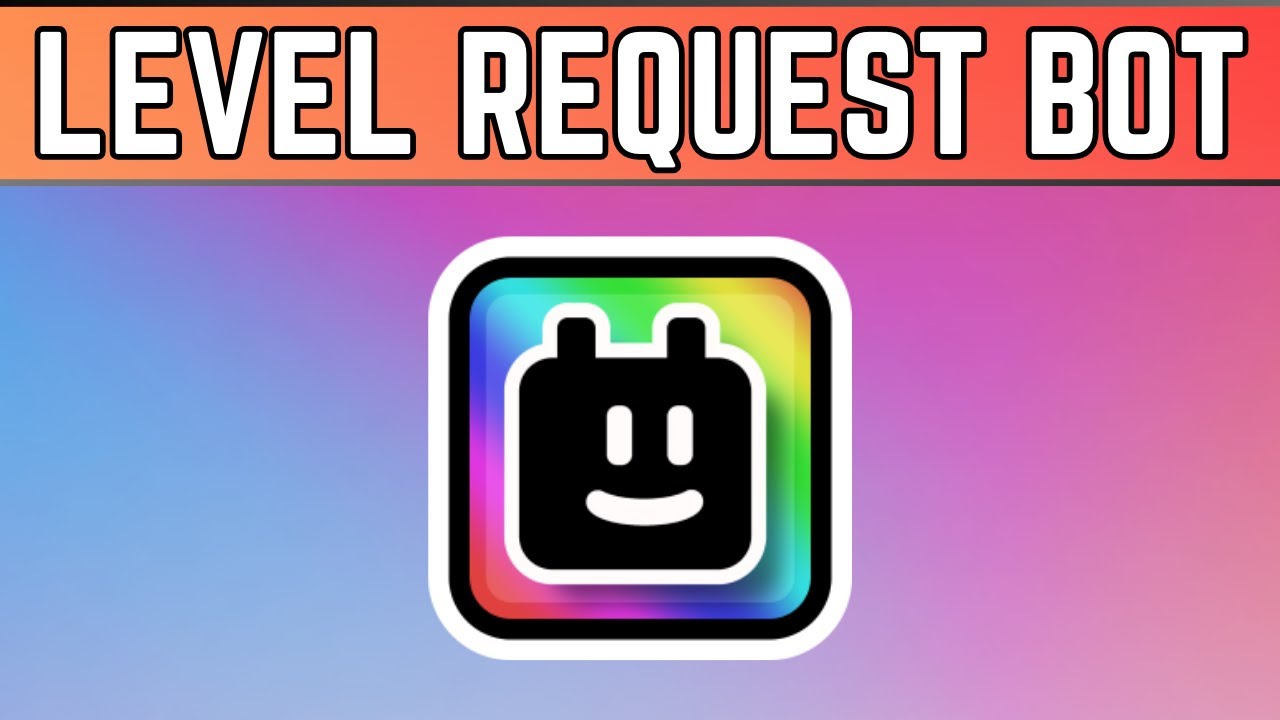 How To Download & Use Loquibot | Geometry Dash Level Requests Mod ...