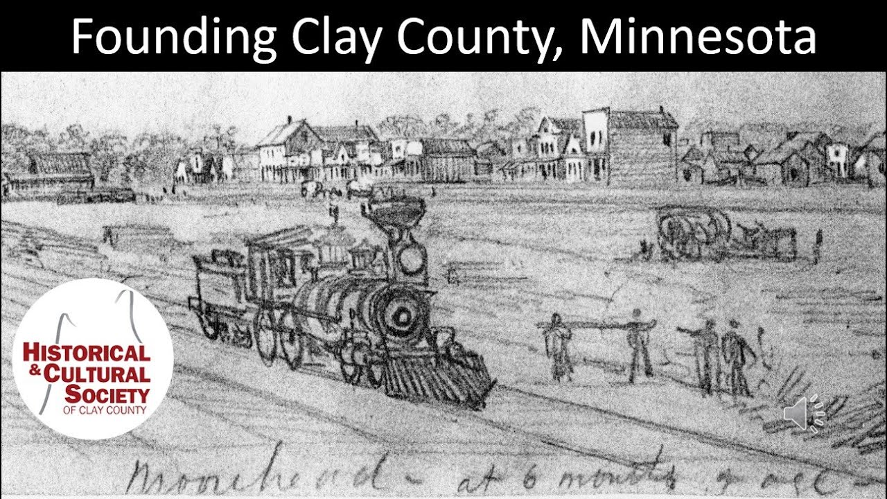 Founding Clay County, Minnesota - YouTube