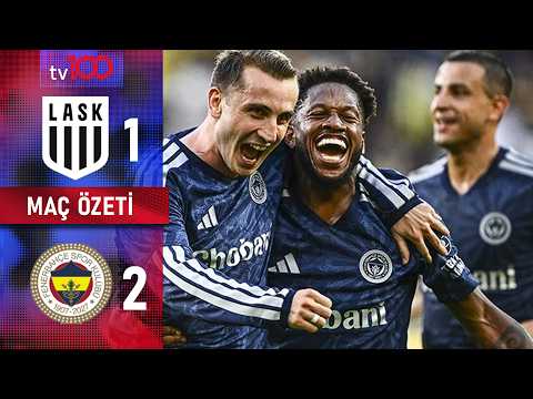 LASK Linz 1-2 Fenerbahçe | Geniş Maç Özeti