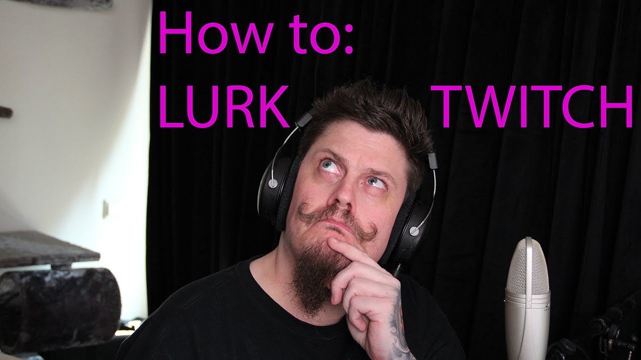 How to lurk on Twitch to support your favorite streamer 2020 - YouTube