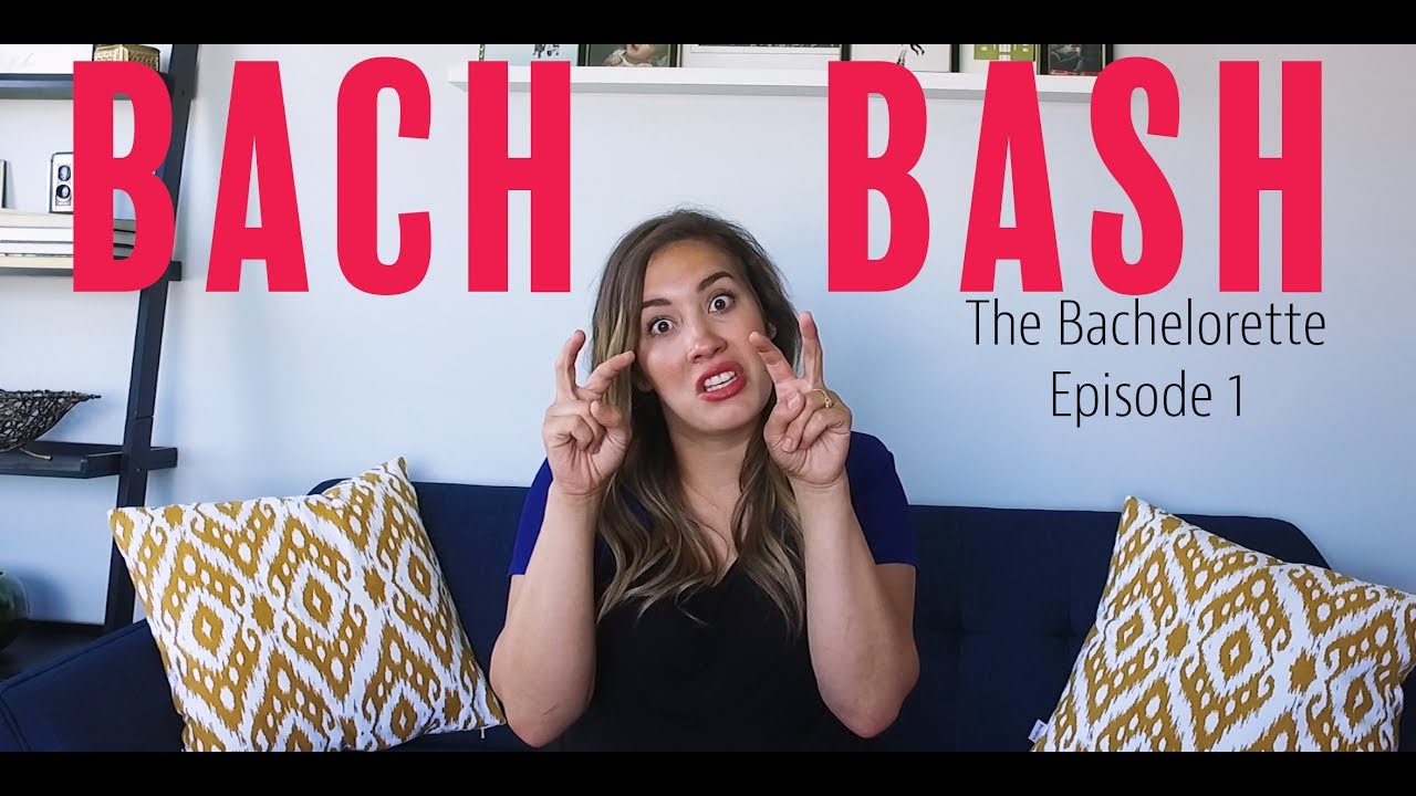 BACH BASH | The Bachelorette Episode 1 - YouTube