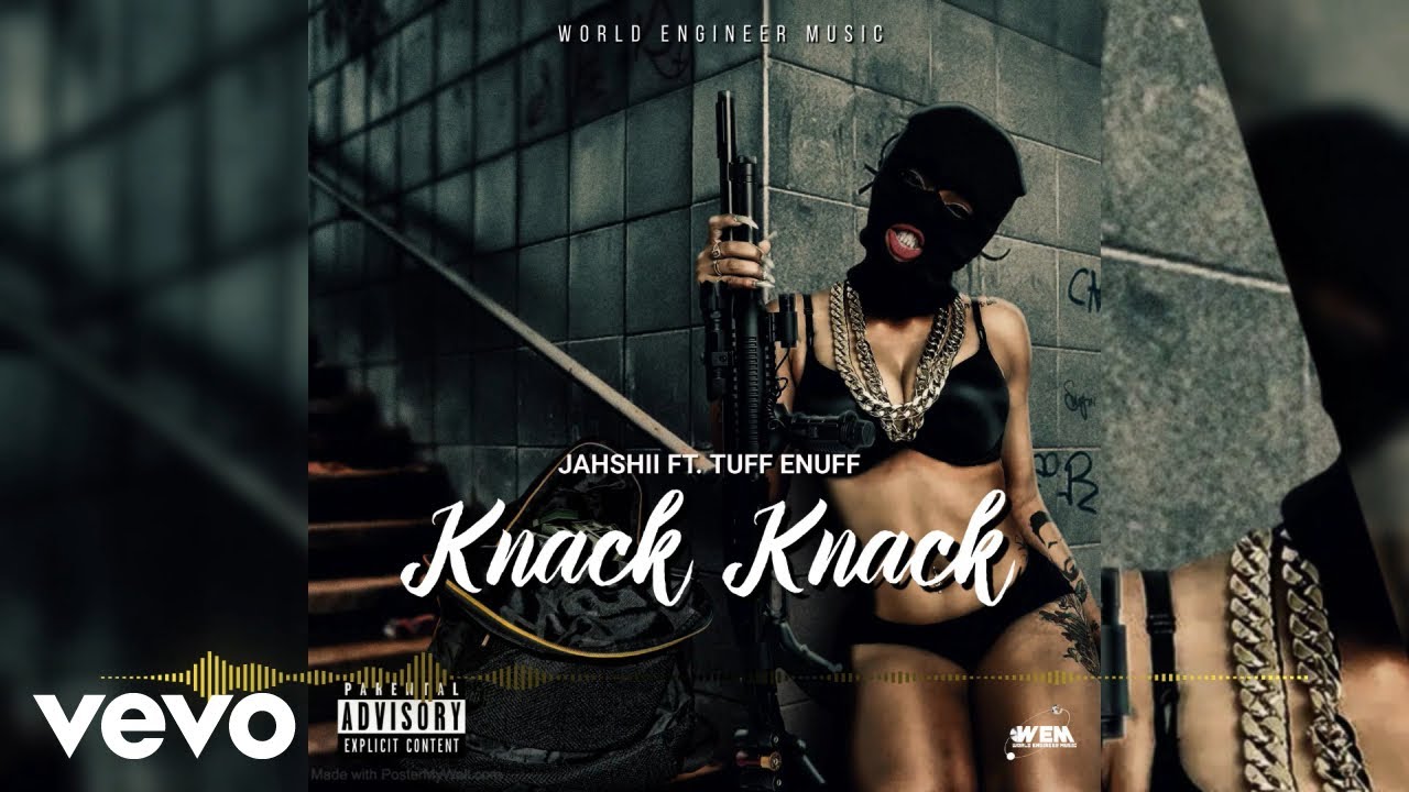 Jahshii - Knack Knack (Official Audio) ft. Tuff Enuff - YouTube
