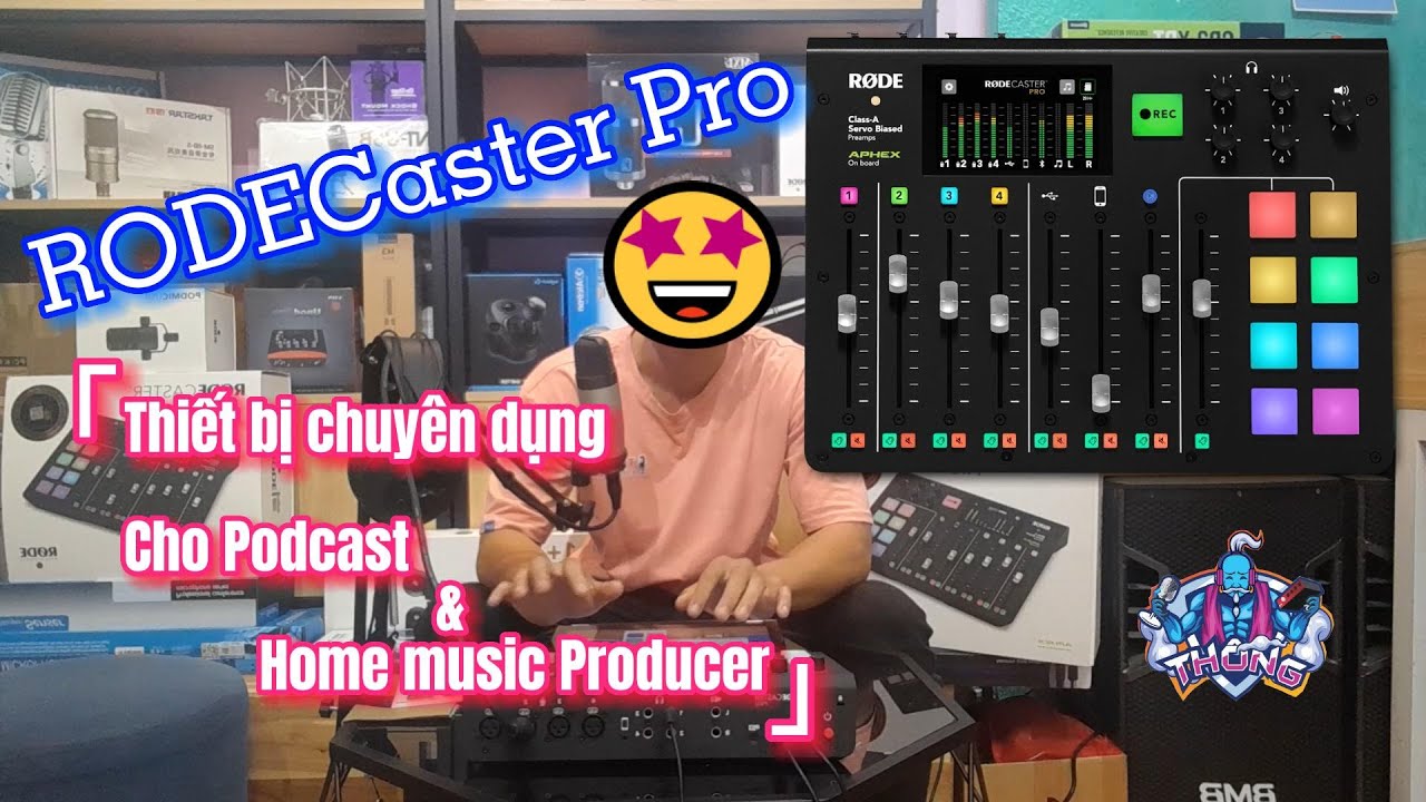 Review mixer & recording RODECaster Pro, thiết bị thu âm cho Podcasters ...