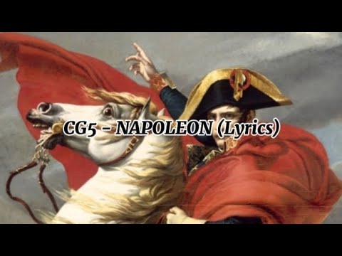 CG5 - NAPOLEON (Lyrics) - YouTube