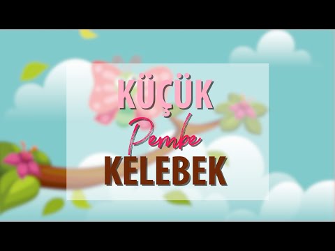 Küçük Pembe Kelebek (Yeni Masal) | Eğitici Masallar Serisi