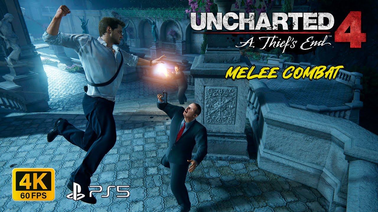 UNCHARTED 4 (MELEE COMBAT) [4K UHD 60FPS] Gameplay PS5 - YouTube
