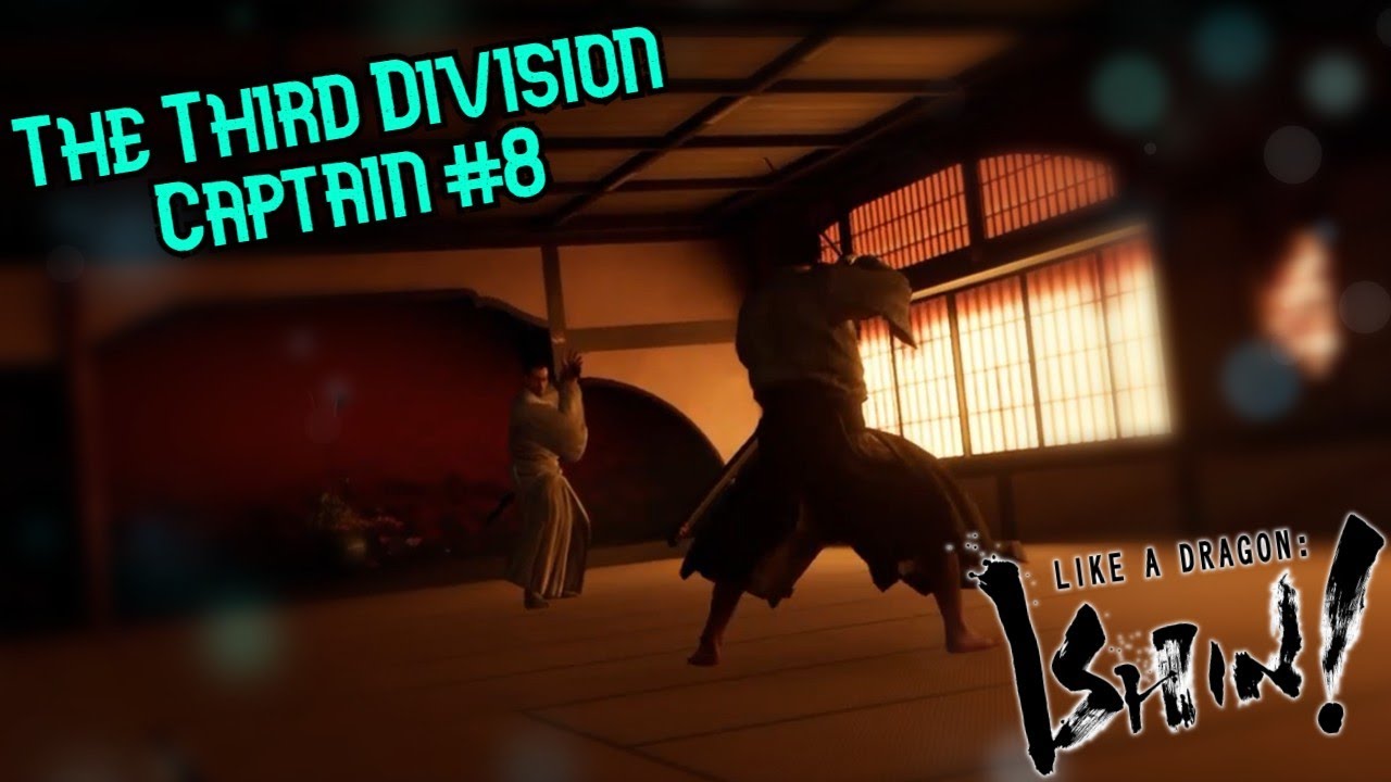 The Third Division Captain #8 Like A Dragon Ishin - YouTube