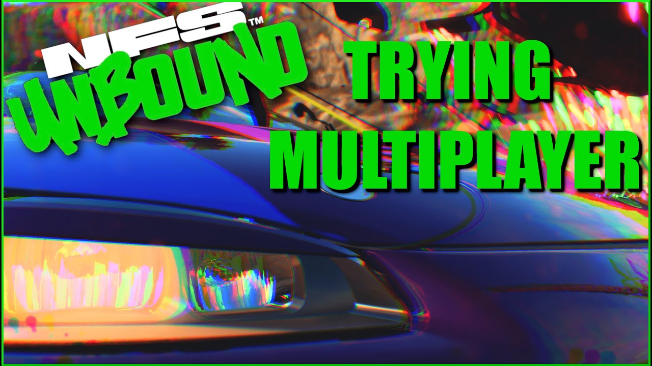 NFS Unbound Multiplayer - YouTube