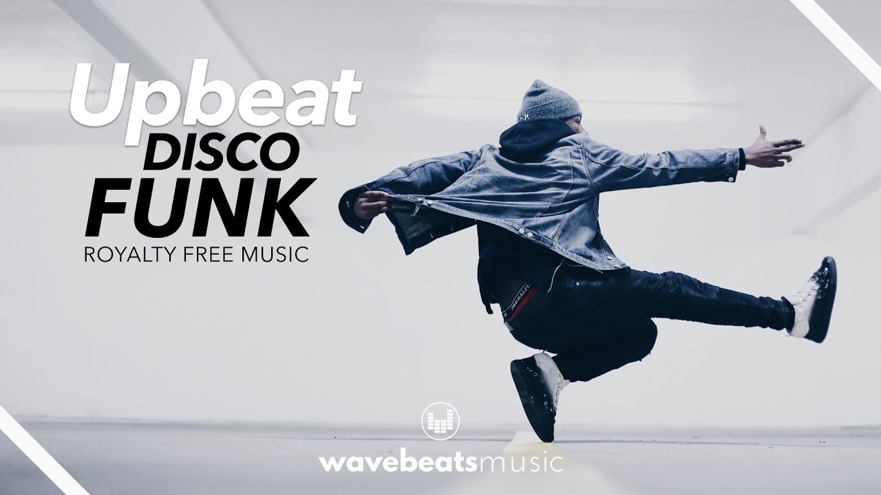 Upbeat Funk Disco Groove | Royalty Free Background Music for Videos ...