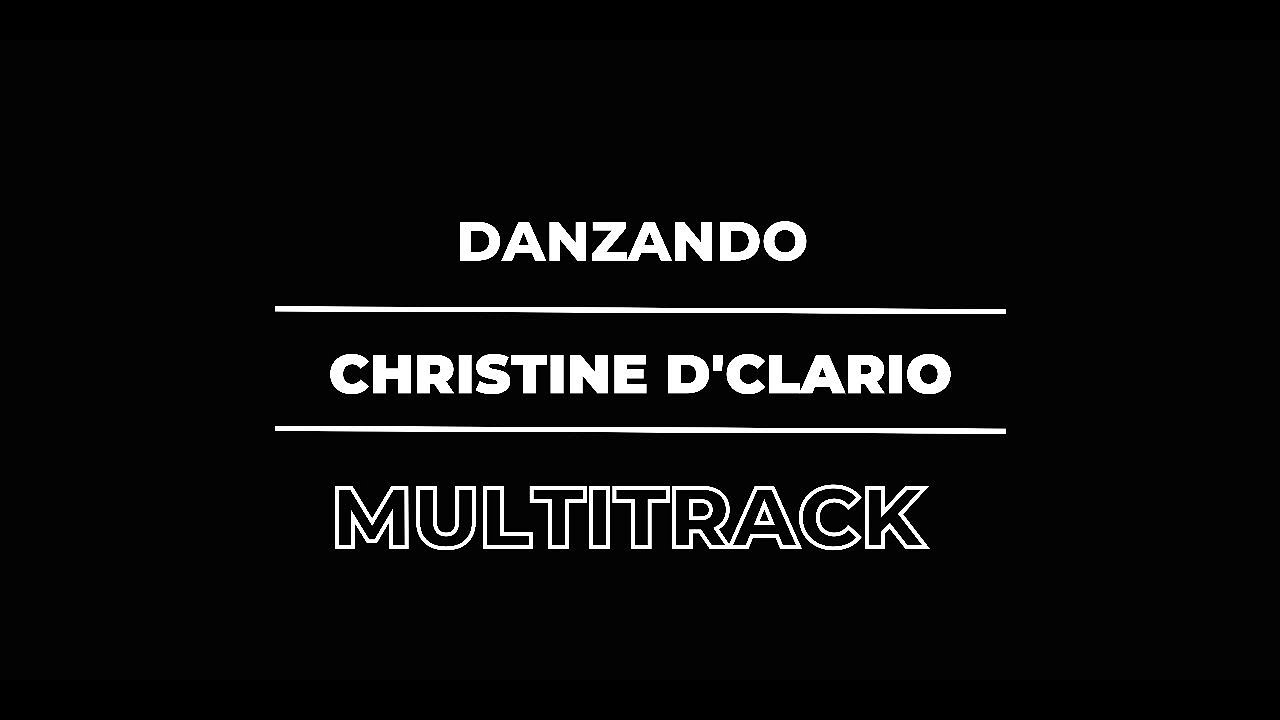 DANZANDO / CHRITINE D CLARIO / MULTITRACK - YouTube