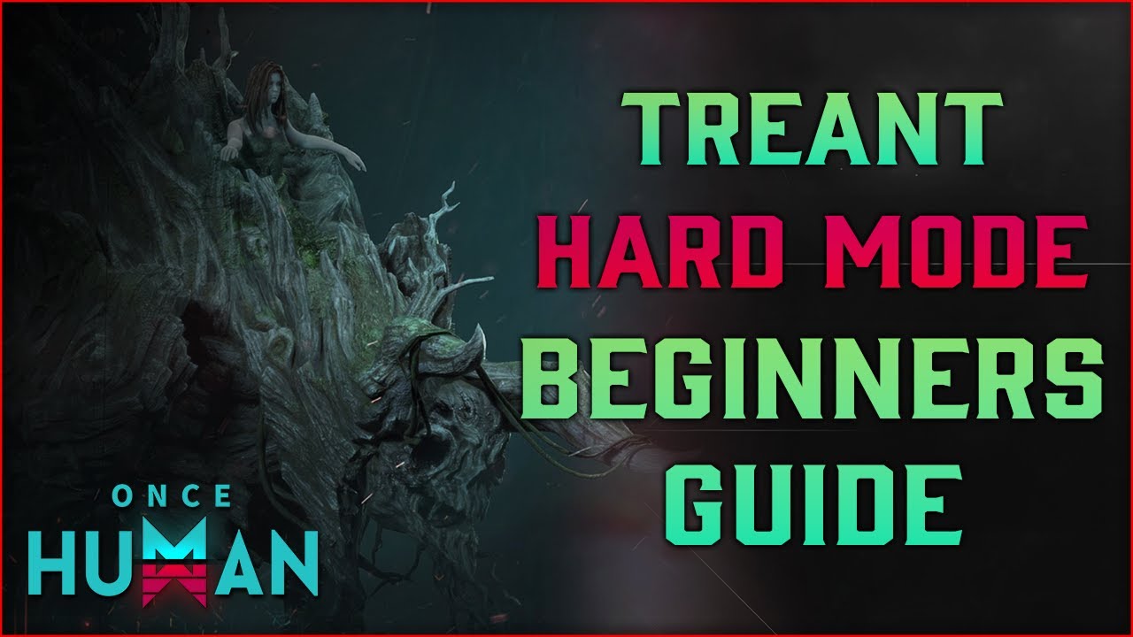 Treant - Once Human Hard Mode Boss Guide (read pinned comment) #2 - YouTube