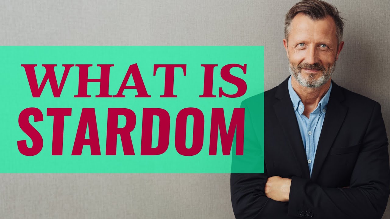 Stardom | Definition of stardom 📖 - YouTube