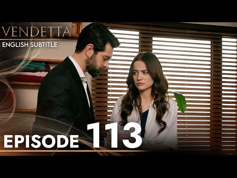 Vendetta - Episode 113 English Subtitled | Kan Cicekleri