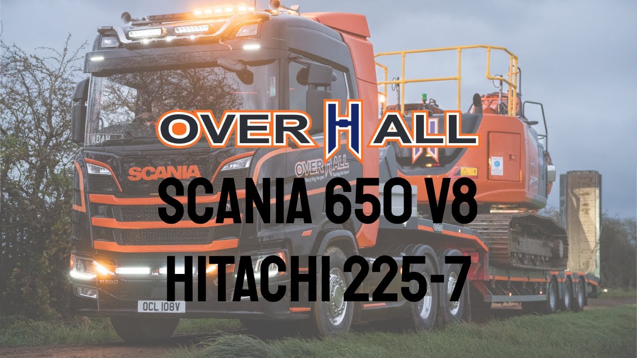 New Plant at Overhall Contractors - Scania 650 V8 and Hitachi 225-7 ...