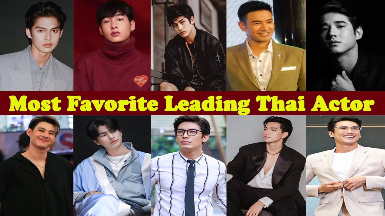 Most Favorite Leading Thai Actor New Full Video 2023. - YouTube