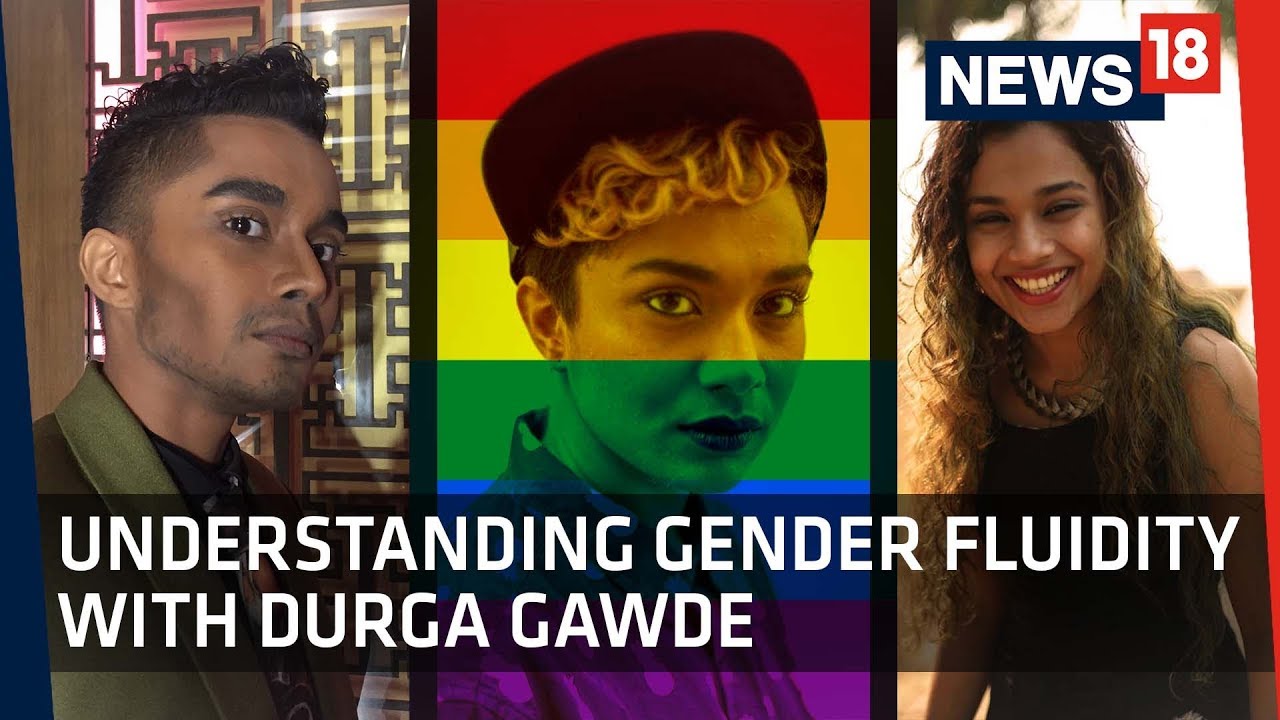 Gender Fluidity | Born Female But Choosing Gender Everyday | Durga ...