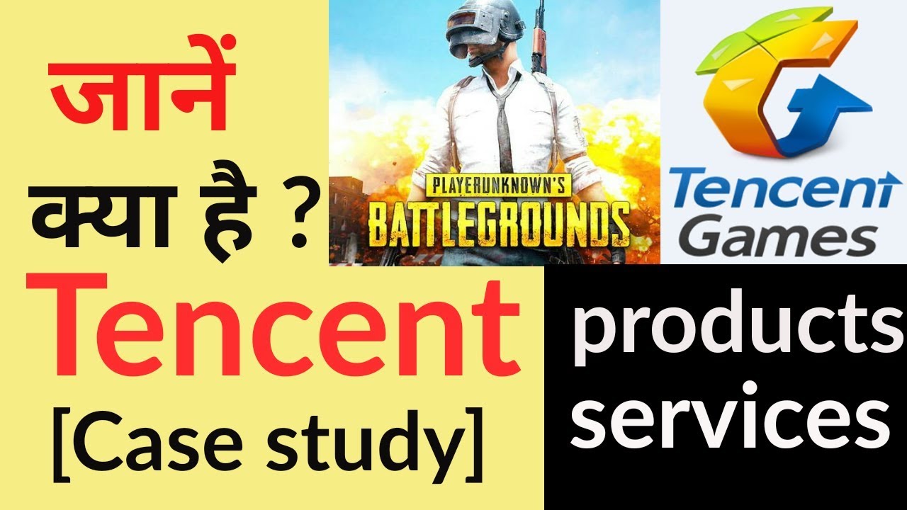 Tencent case study in Hindi | क्या है Tencent ? - YouTube