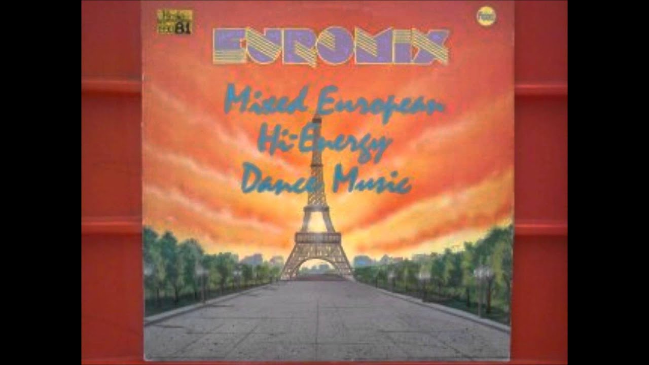 EUROMIX - Mixed European Hi-nrg - Parte 1 (varios artistas) - YouTube