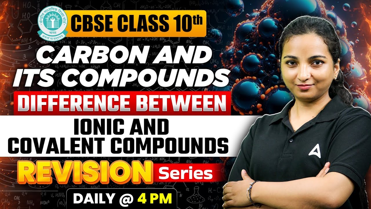Difference between Ionic Compounds and Covalent Compound | CBSE Class 10 | Carbon and Its ...