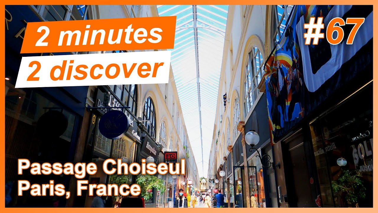 2 minutes 2 discover 67: Passage Choiseul, Paris, France - YouTube