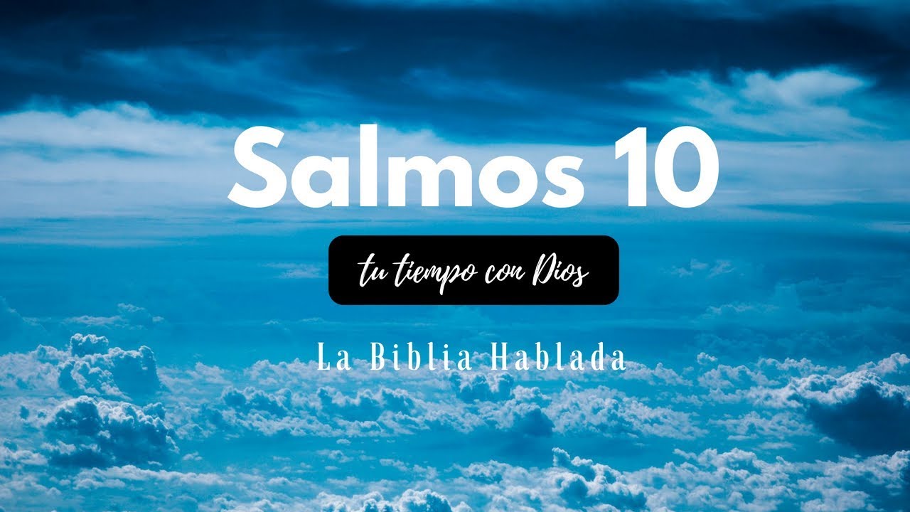 Salmos 10 RV1960 #yamycruz #biblia #salmos - YouTube