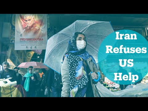 Iran refuses US help for Covid-19 Crisis