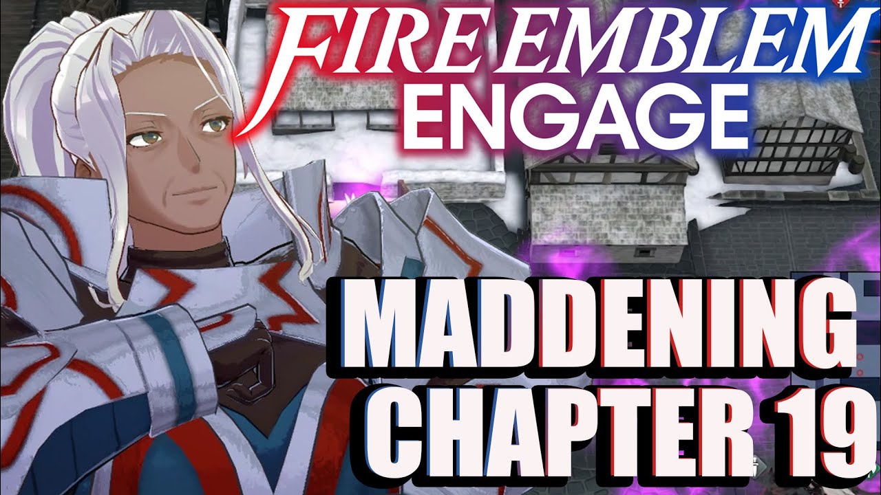 Fire Emblem Engage Chapter 19 Maddening - YouTube