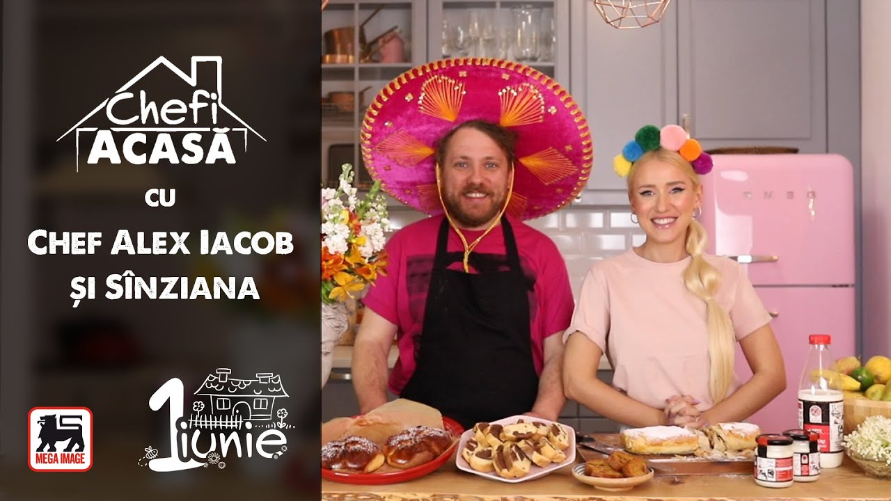Chefi Acasă cu Alex Iacob și Sînziana Iacob | Ediția specială de 1 ...