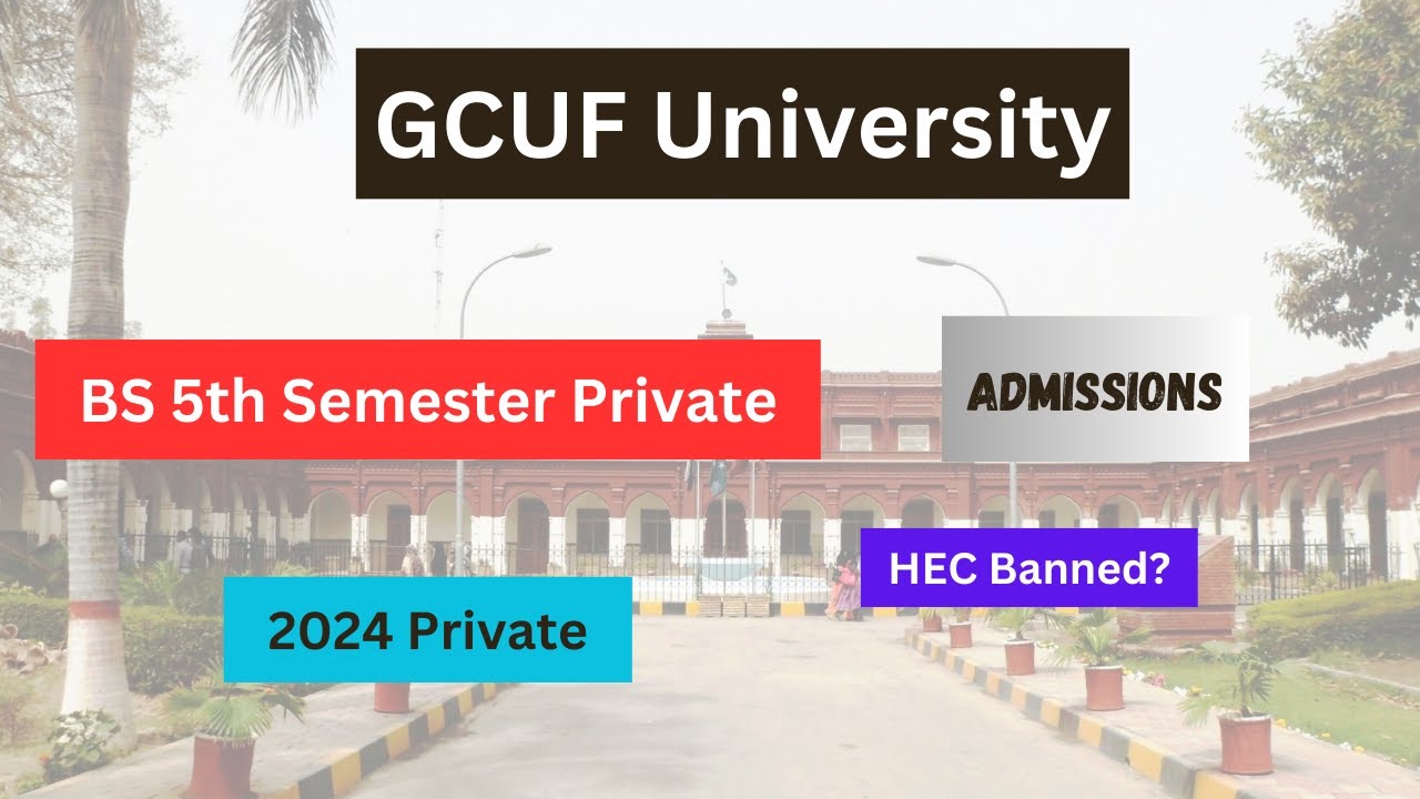 BS 5th Semester private 2024 GCUF | GCUF Private admissions MA MSc ...