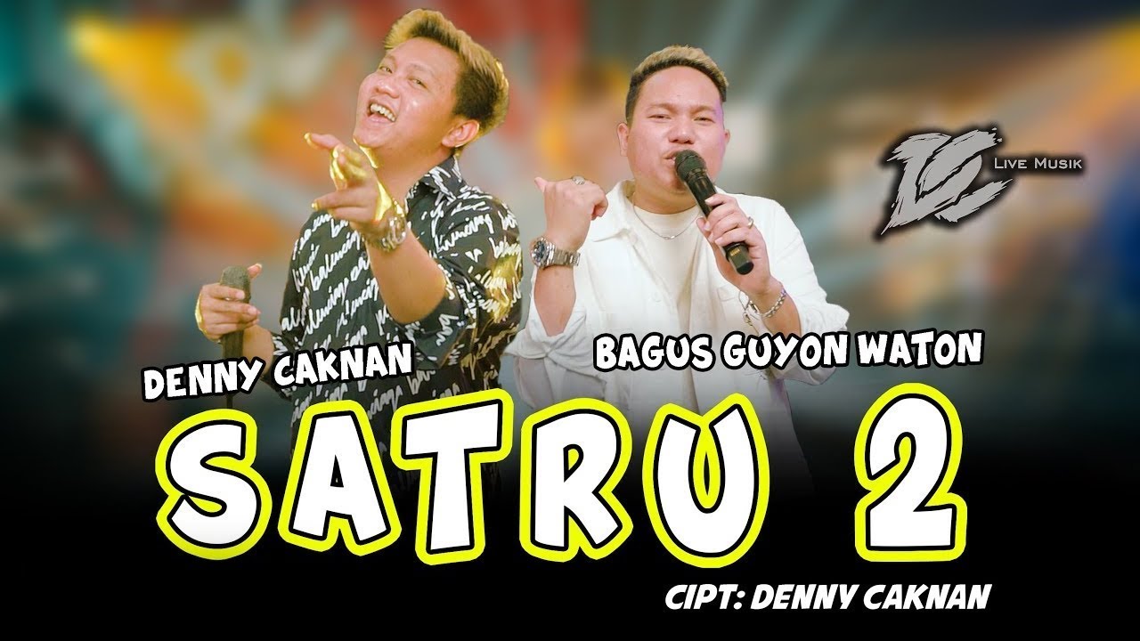 DENNY CAKNAN feat BAGUS GUYON WATON SATRU 2 (OFFICIAL LIVE MUSIC) - DC ...