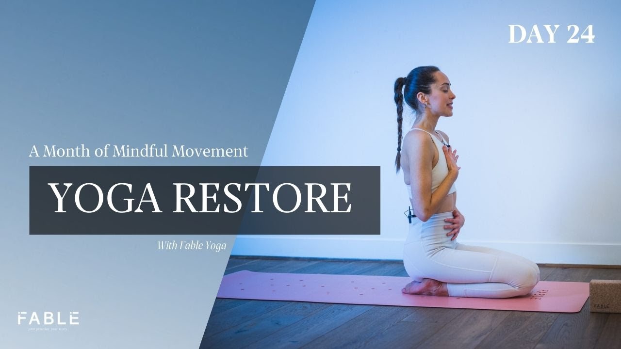 Day 24 | Restorative Yoga Flow | Laura Dodd | Month of Mindful Movement ...
