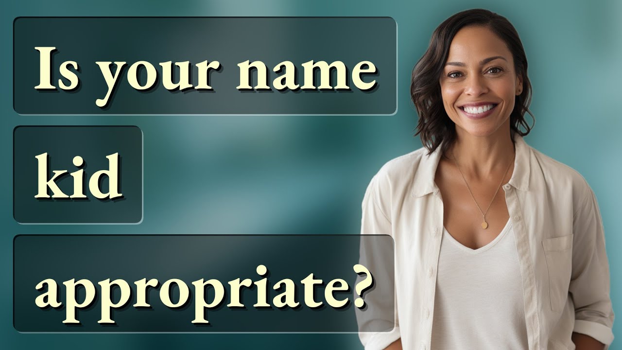 Is your name kid appropriate? - YouTube