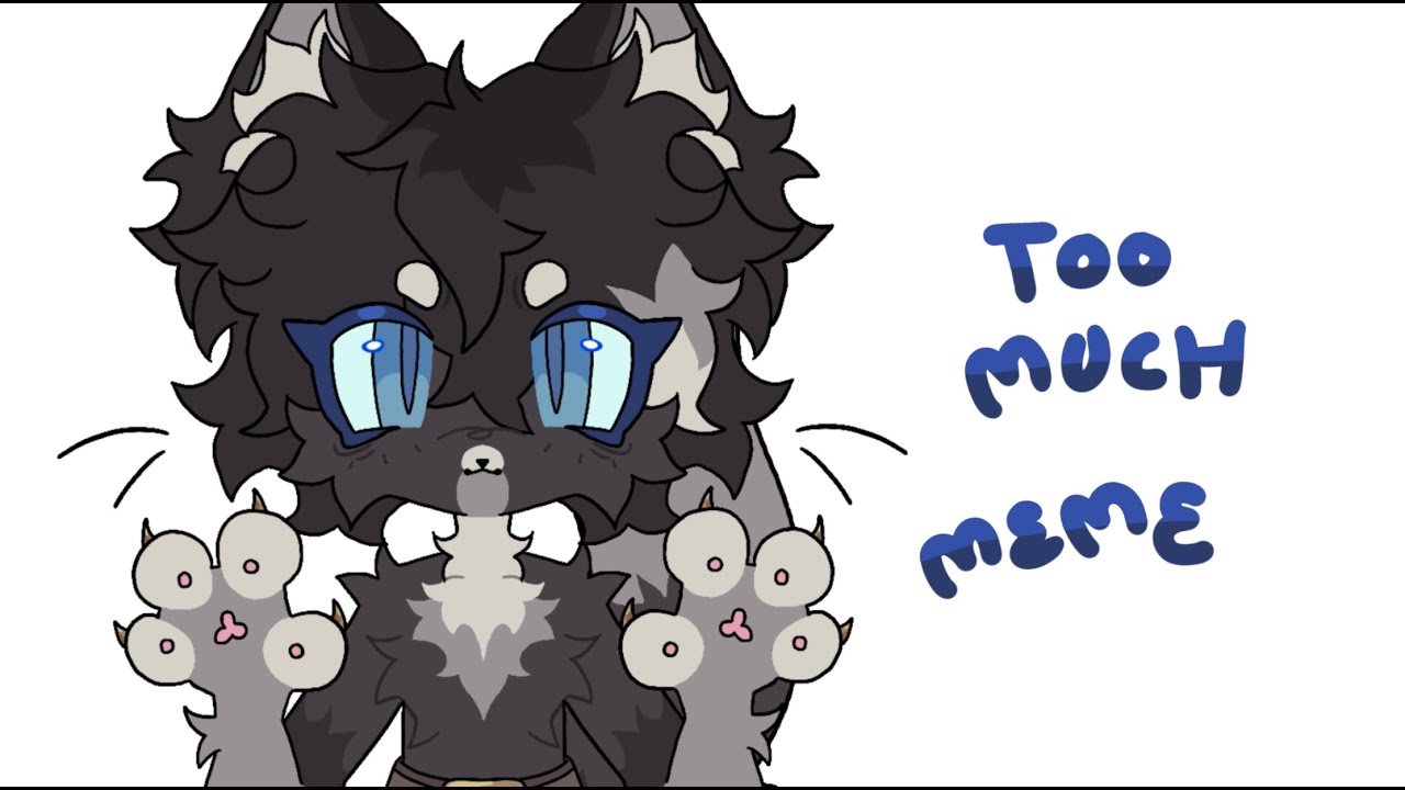 (flipaclip) TOO MUCH | animation meme ★ - YouTube