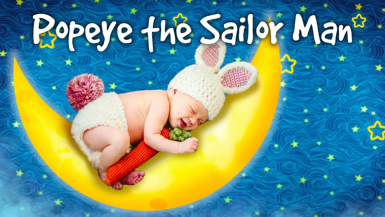 💝💖 2 HOURS ♫ Popeye the Sailor Man - Lullaby For Babies To Go To Sleep ...