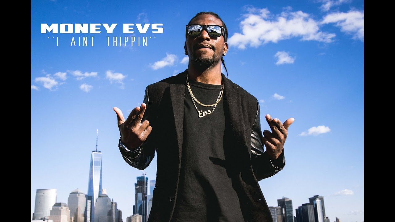 Money Evs - I Ain't Trippin - YouTube