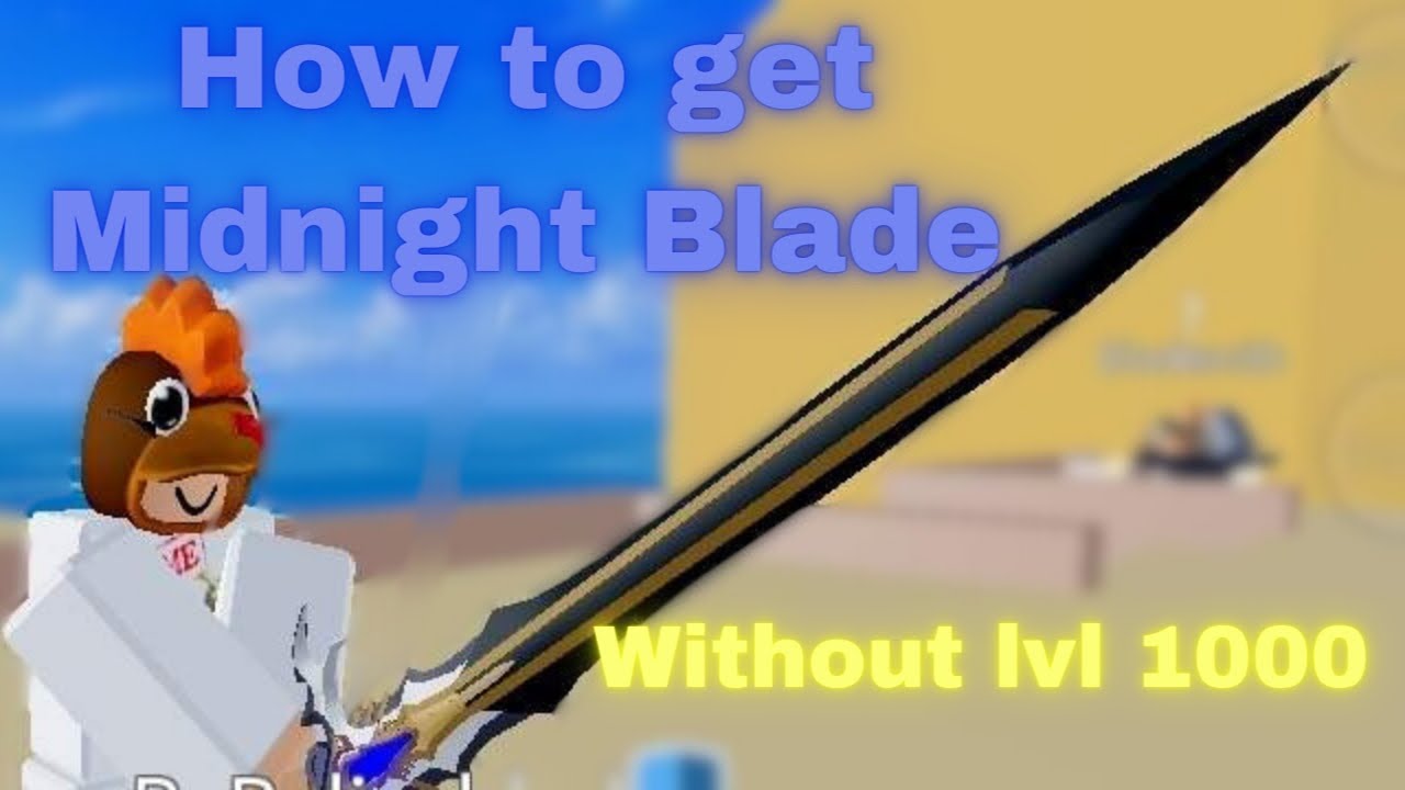 How to get Midnight Blade (without lvl 1000) Blox Fruit - YouTube